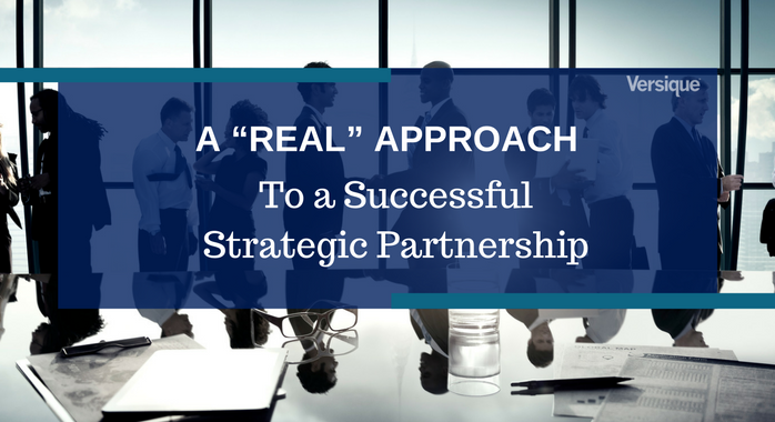 A REAL Approach To A Successful Strategic Partnership - Versique ...