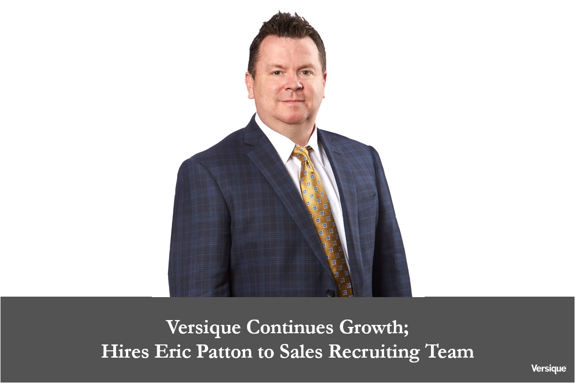 Versique Continues Growth; Hires Eric Patton To Sales Recruiting Team