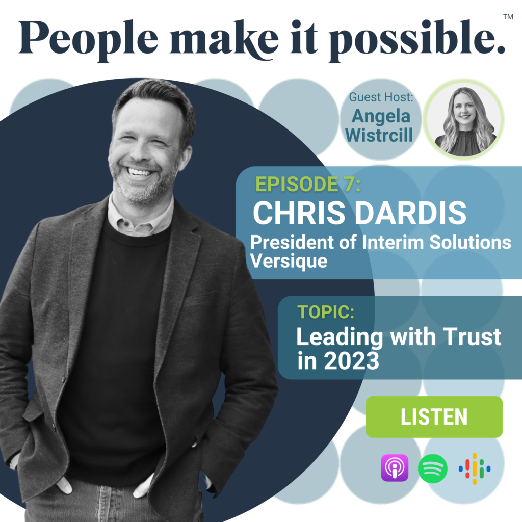Leading With Trust In 2023 (with Chris Dardis) - Podcast E6 | Versique