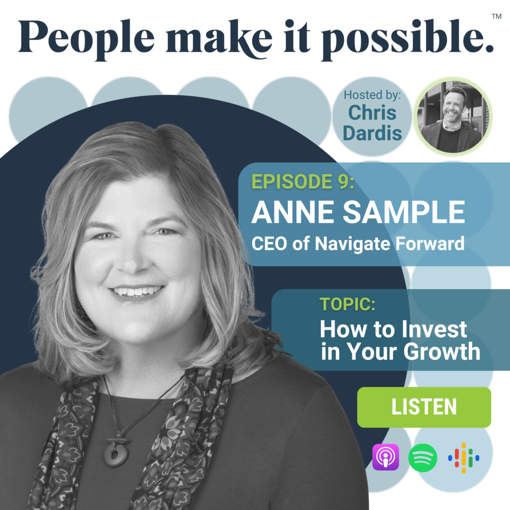 How To Invest In Your Growth (with Anne Sample - CEO Of Navigate ...