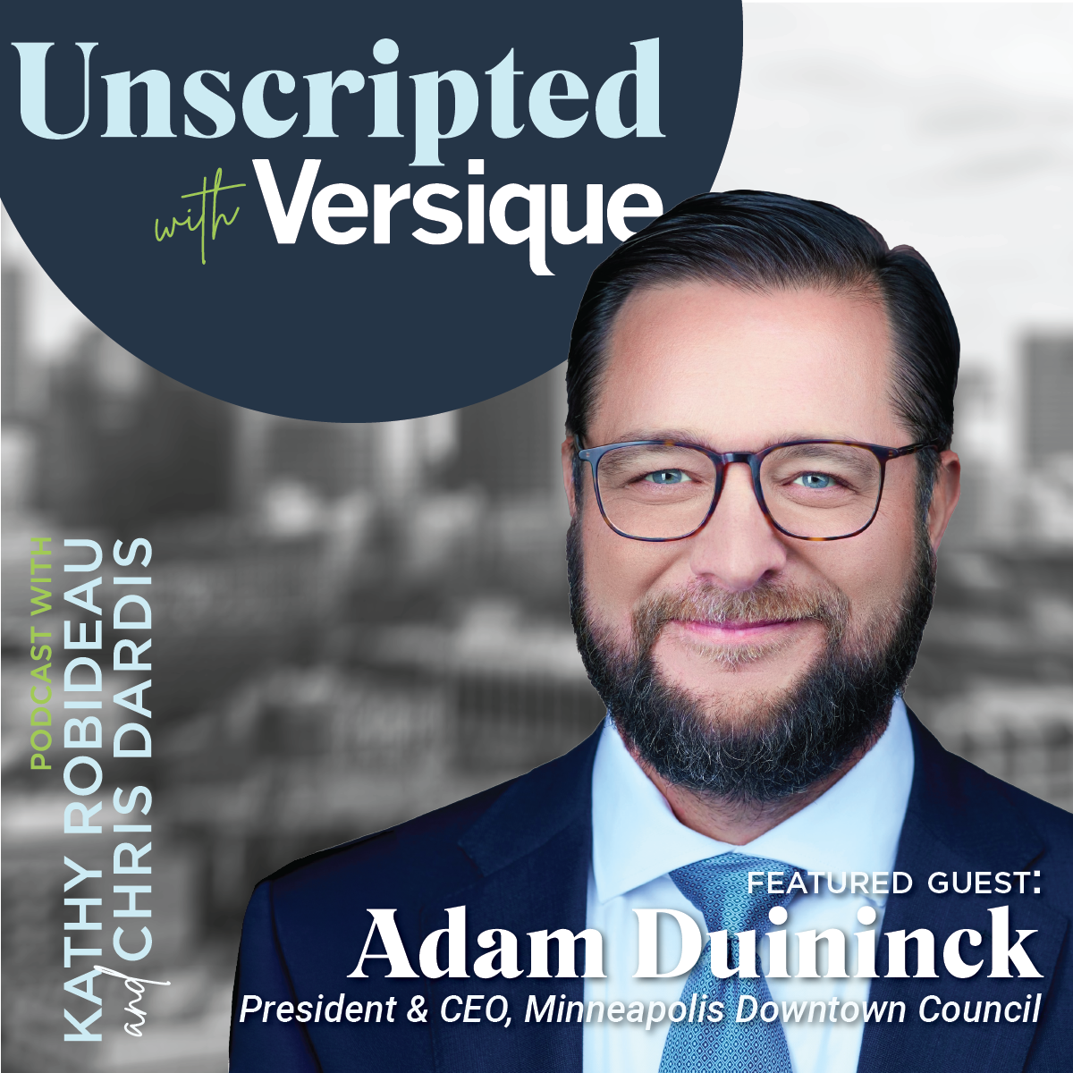 Adam Duininck, CEO & President | Unscripted With Versique