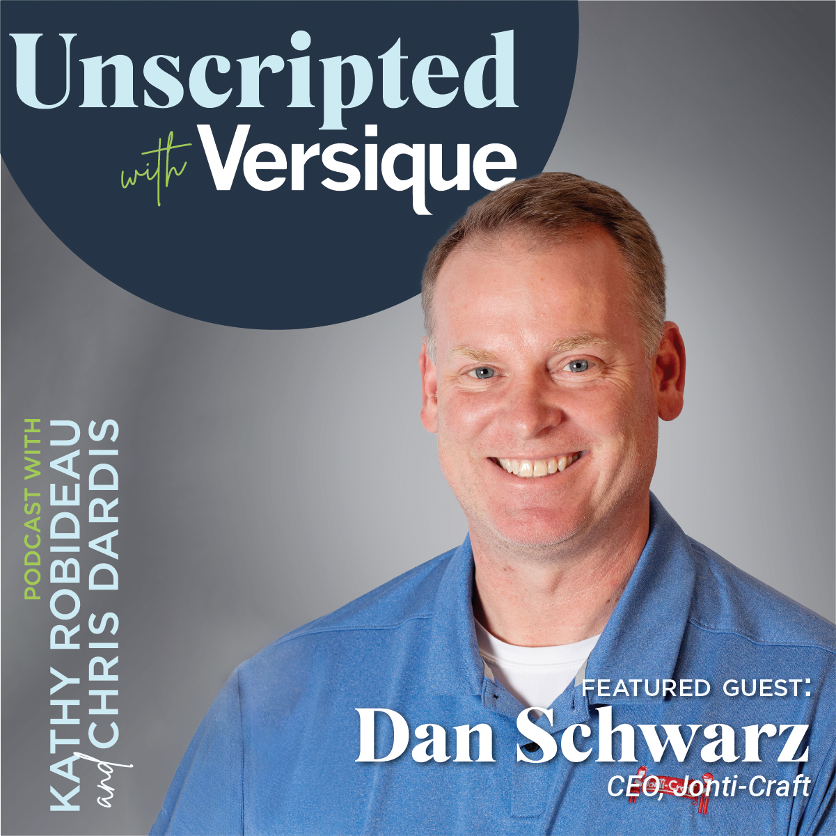 Dan Schwarz, CEO At Jonti-Craft • Unscripted With Versique